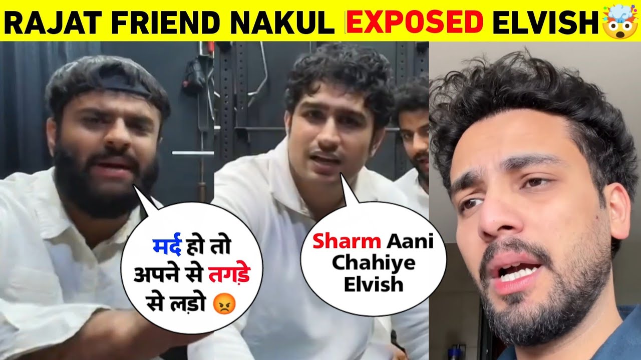 Rajat Dalal Friend Nakul Dhull On Elvish Yadav Archit Vs Maxtern The 50 ...