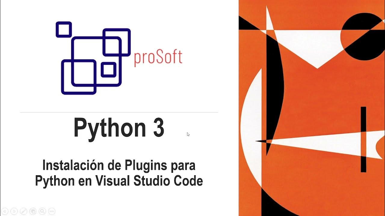 Curso de python - 2. Instalación de plugins para Python en Visual ...