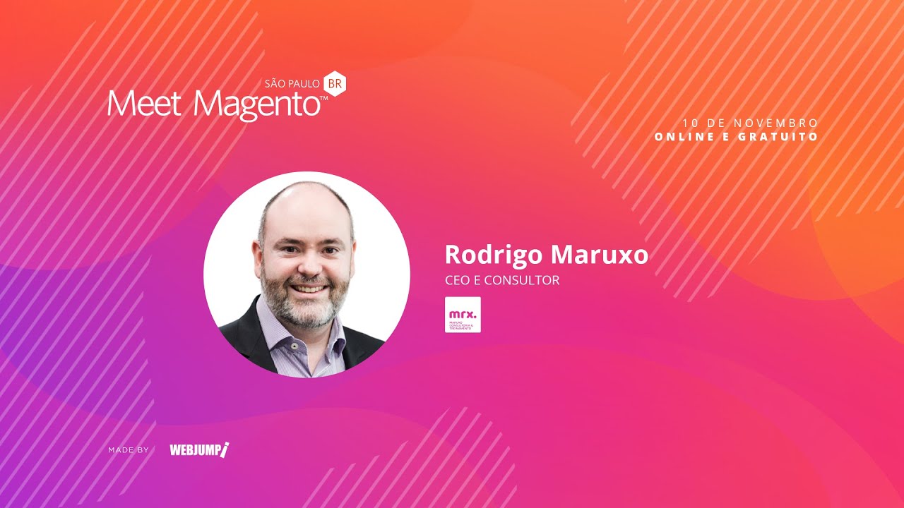 Rodrigo Maruxo - Como gerar valor para alavancar um e-commerce - Meet ...