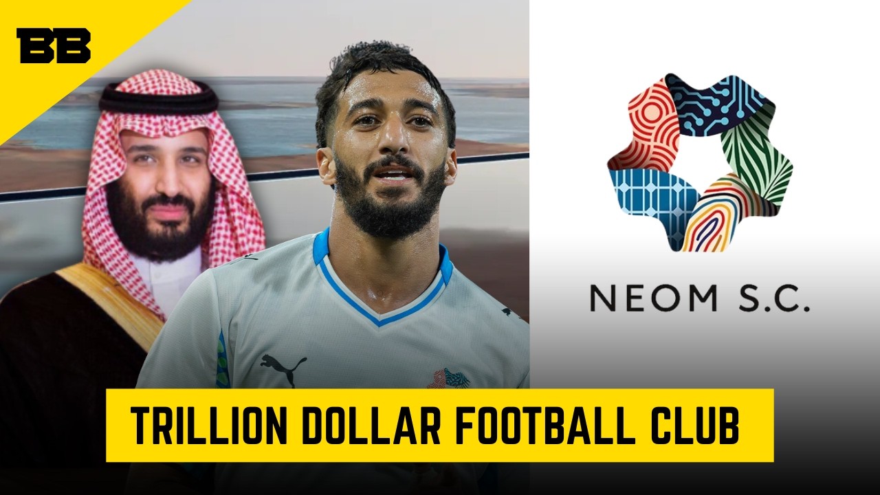 Can NEOM SC Become a Trillion-Dollar Football Club? - YouTube