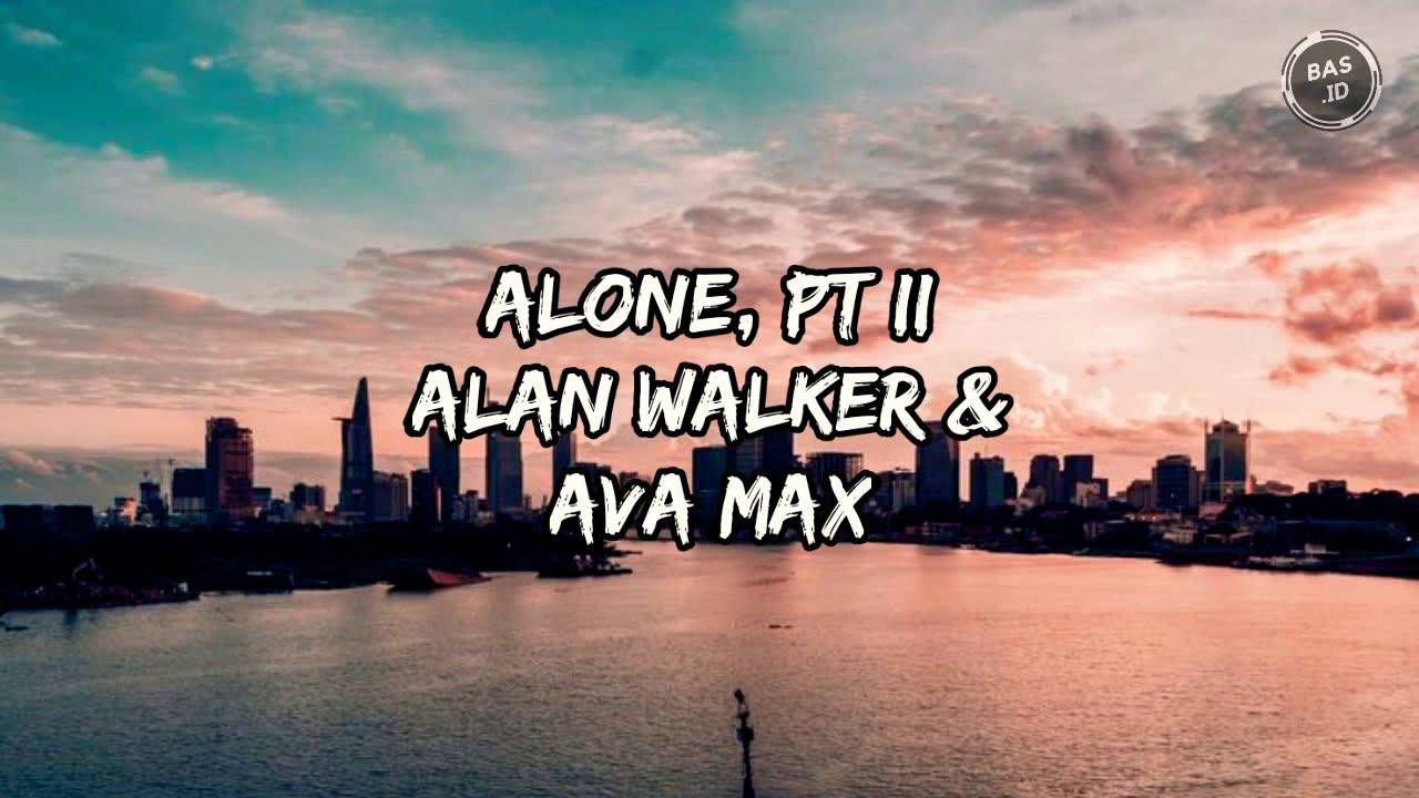 Alan Walker & Ava Max - Alone, Pt. II (Lyric/Lyric Video) - YouTube