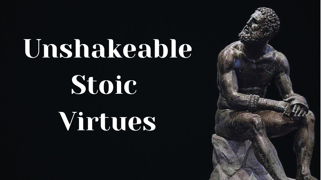 Unshakeable Stoic Virtues: Mastering the Art of Inner Resilience ...
