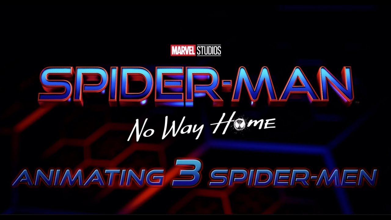 Spider-Man: No Way Home | Animating 3 Spider-Men - YouTube