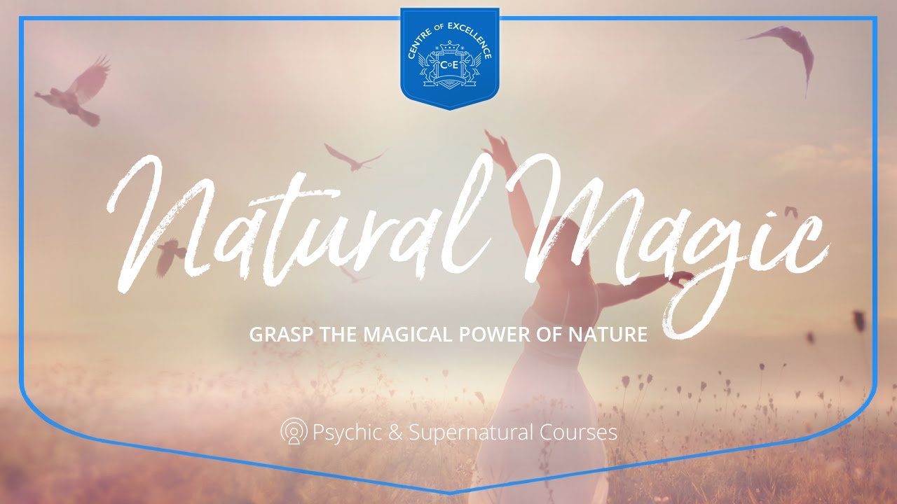 Natural Magic Diploma Course | Centre of Excellence | Transformative ...