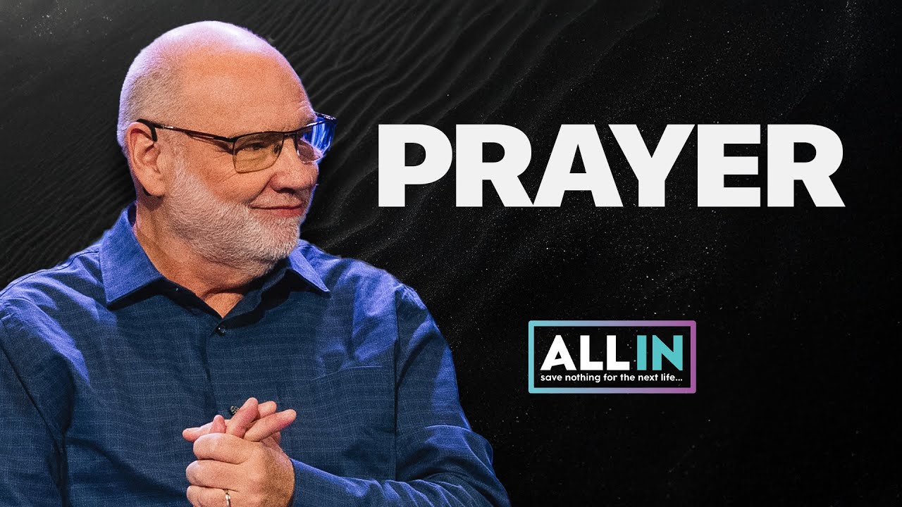 All In With Prayer | All In | Wayne Heffner | LIFEchurch Sunday Service ...