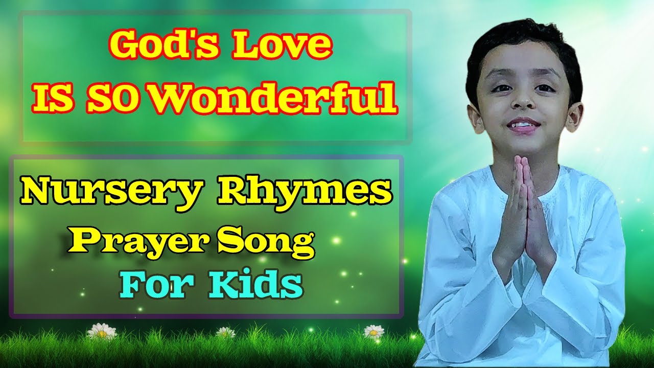 English Prayer Song For Kids | God's Love Is So Wonderful - Prayer Song ...