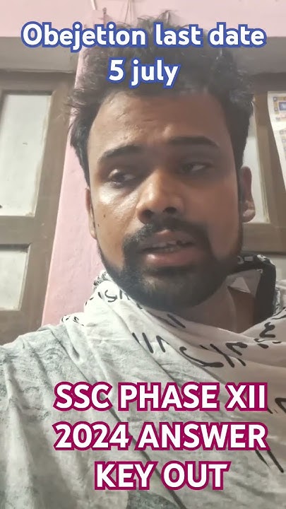 SSC PHASE XII 2024 ANSWER KEY OUT// SSC SELECTION POST 2024 ANSWER KEY OUT//OBJECTION LAST OUT ...