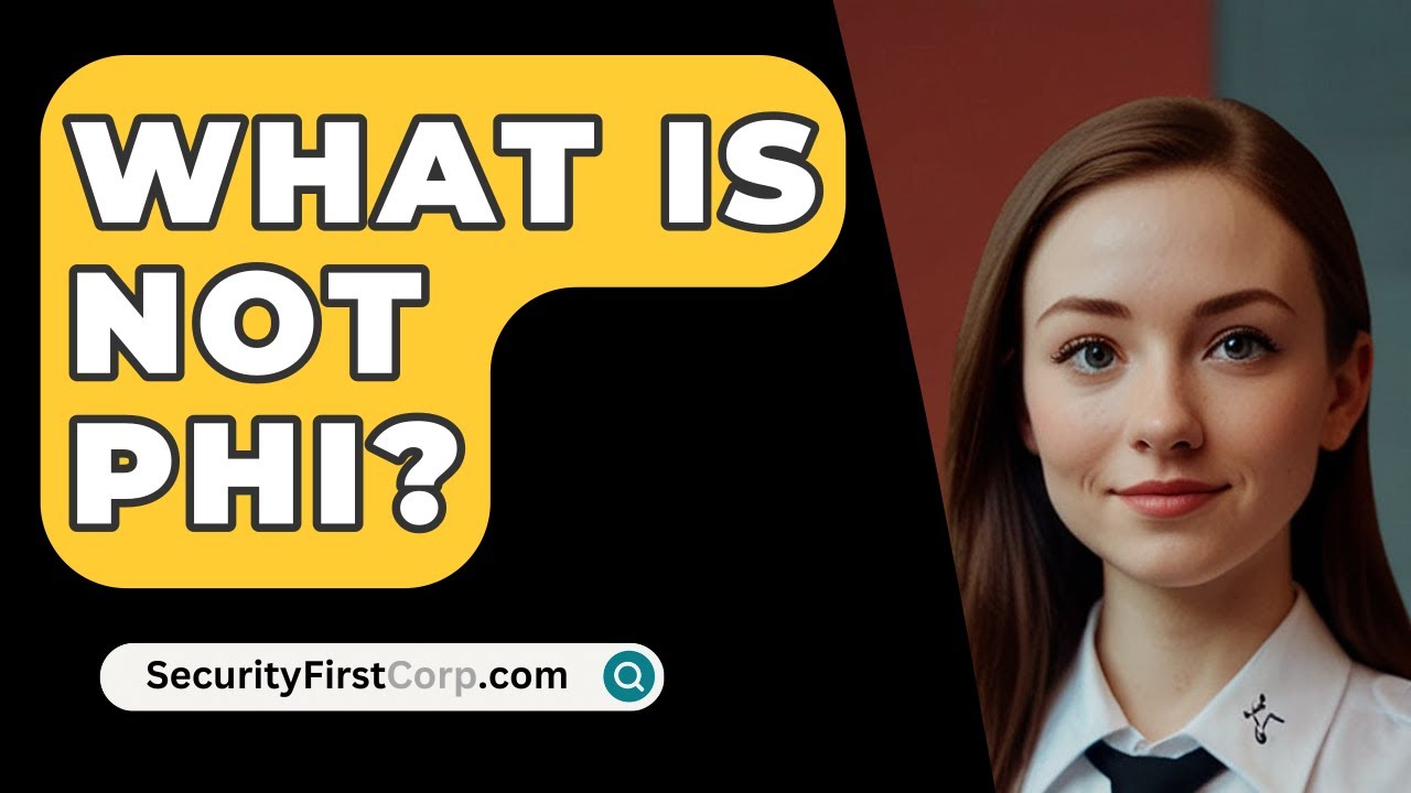 What Is Not PHI? - SecurityFirstCorp.com - YouTube