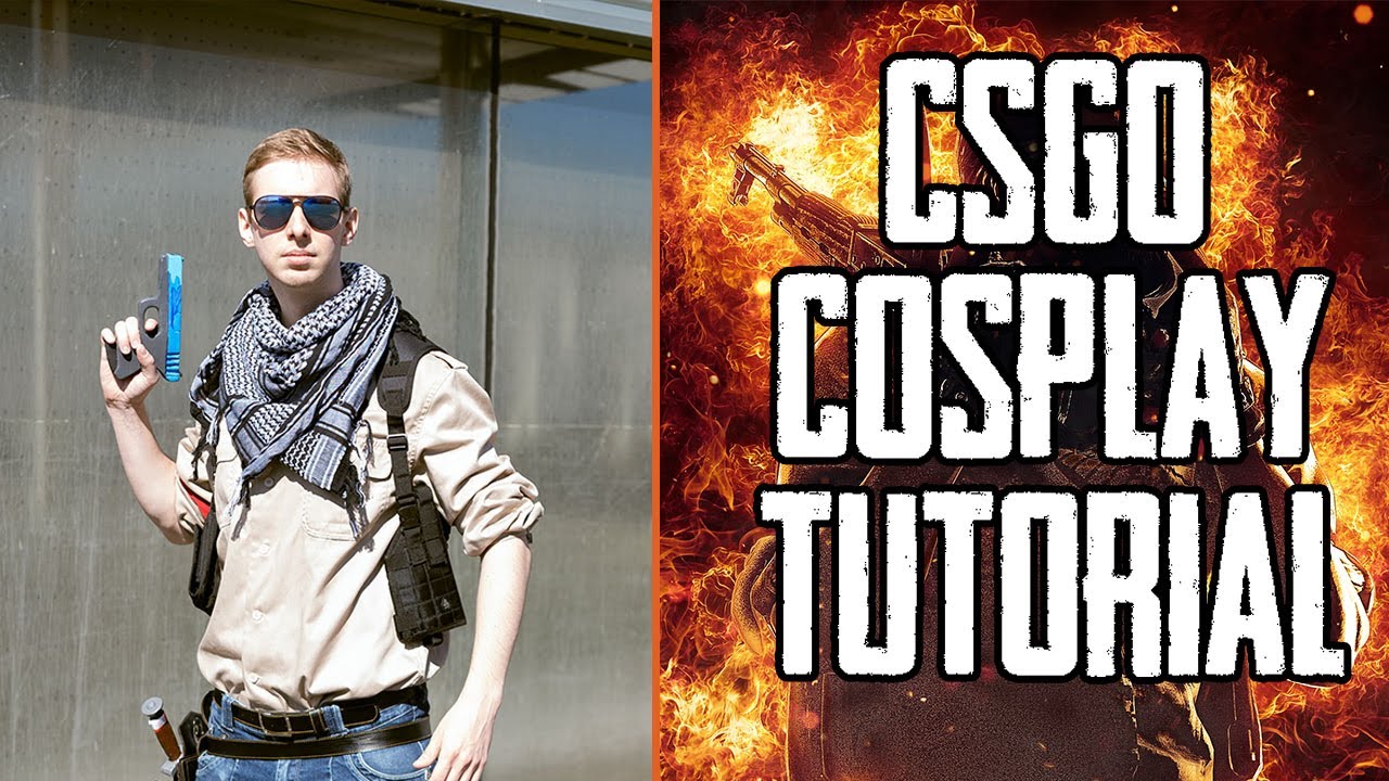 CSGO Cosplay Tutorial - YouTube