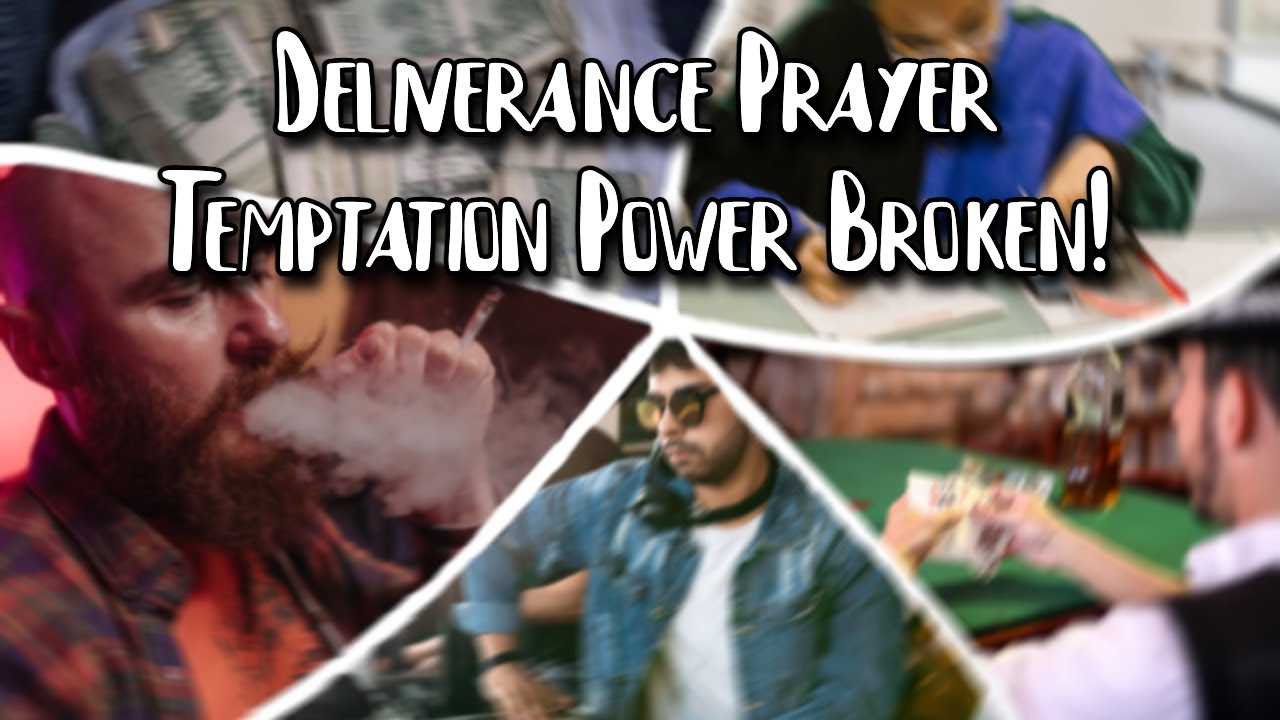 Deliverance Prayer | Temptation Power & Curiosity Pull - YouTube