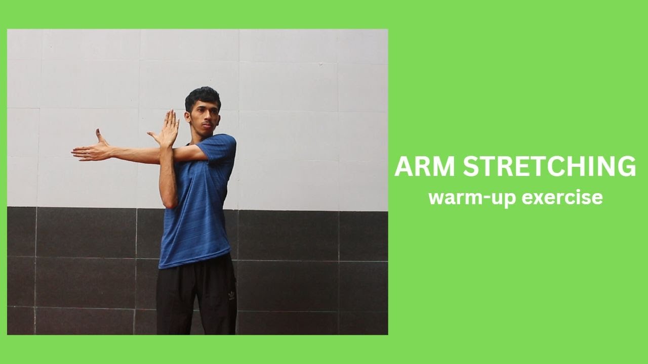 Arm Stretching (warming up exercise) - YouTube