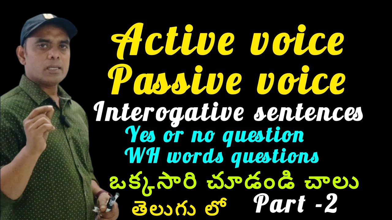 Passive voice interrogative sentences ( yes/no and WH-word questions ...