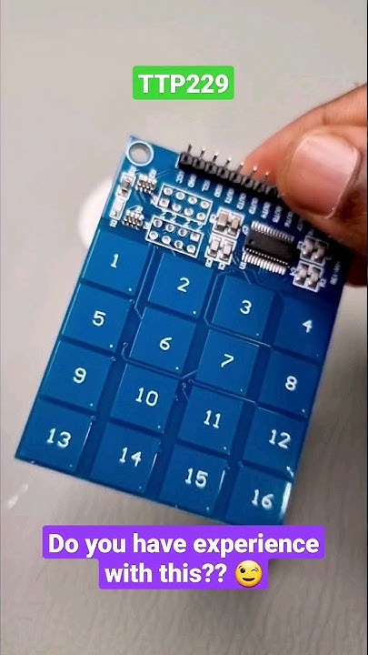 TTP229 Capacitive Touch Sensor Module Review | Is it Worth the Hype? 🤔🤔 ...