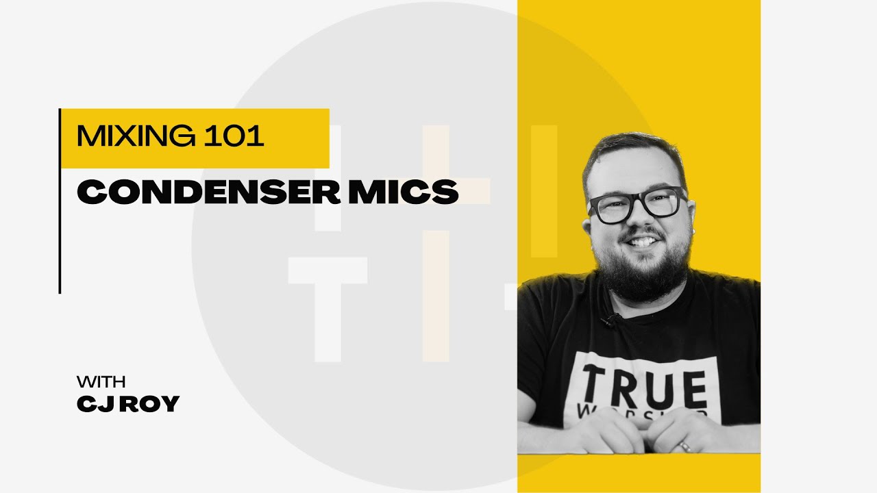 Condenser Mics - Live Mixing 101 - YouTube