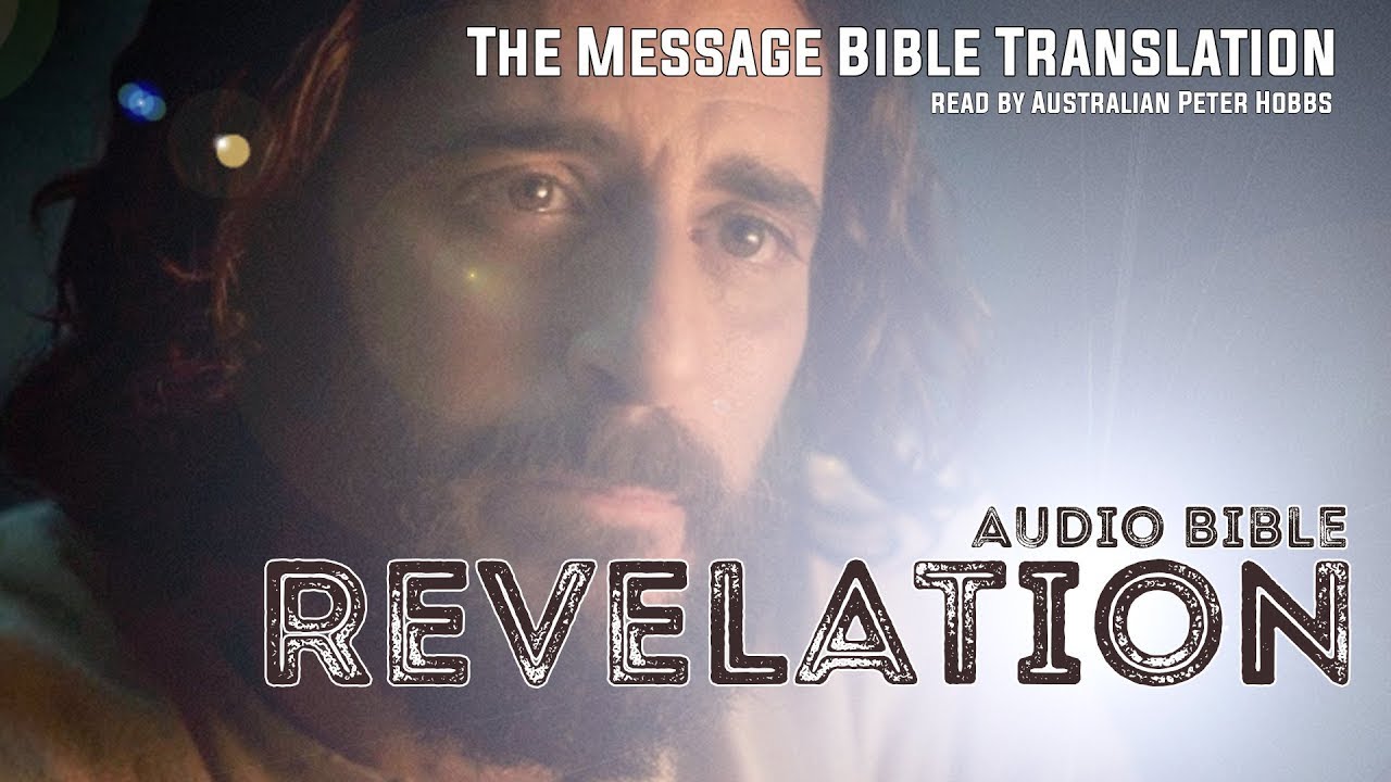 Book of Revelation The Message Bible Translation #endtimes - YouTube