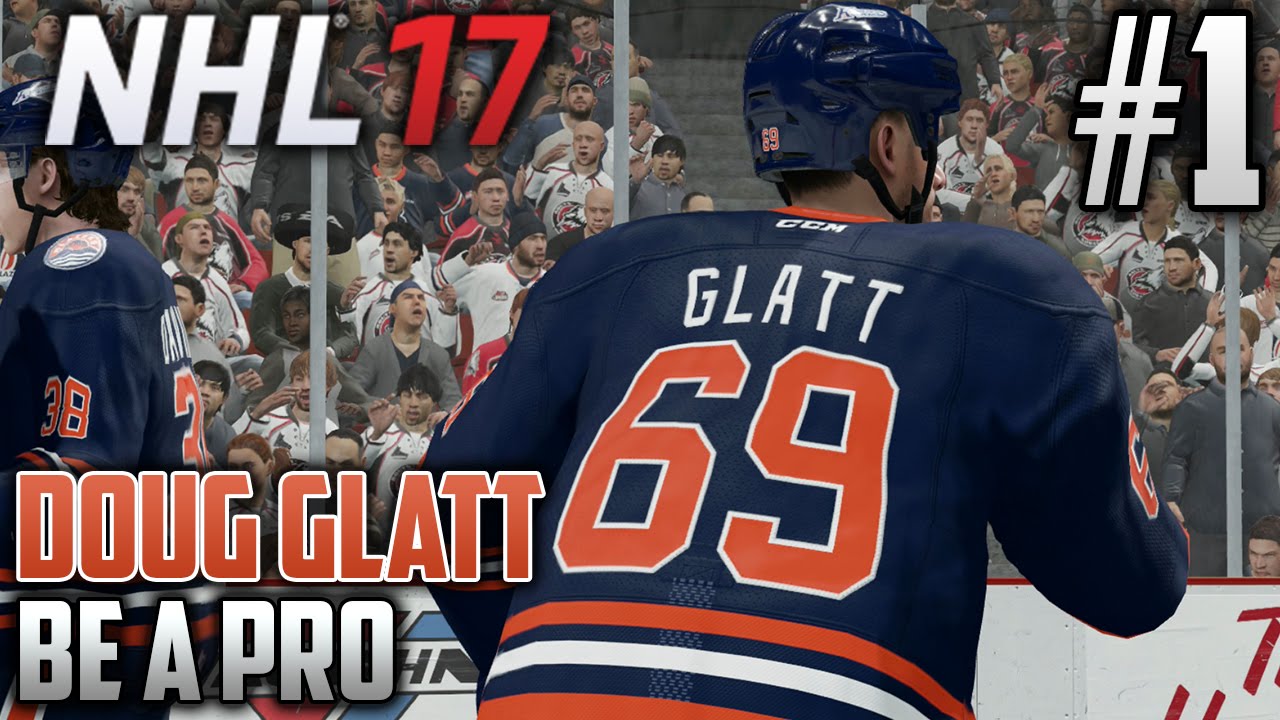 NHL 17 Be a Pro | Doug Glatt (Right-Wing) | EP1 | THE GOON IS HERE ...