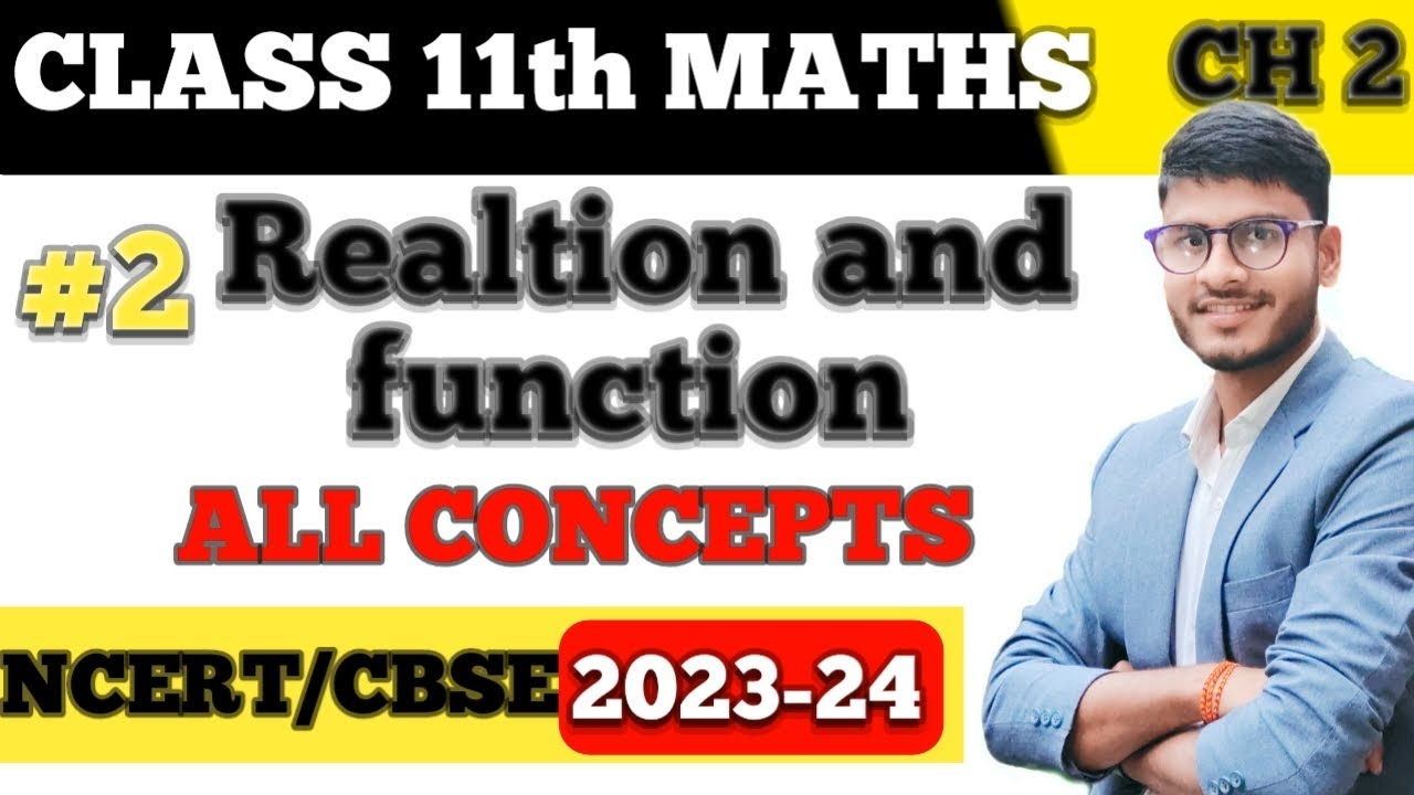 Realtion Function | Class 11 Maths Chapter 2 || Complete basic concepts Part 2 || by Aditya ...