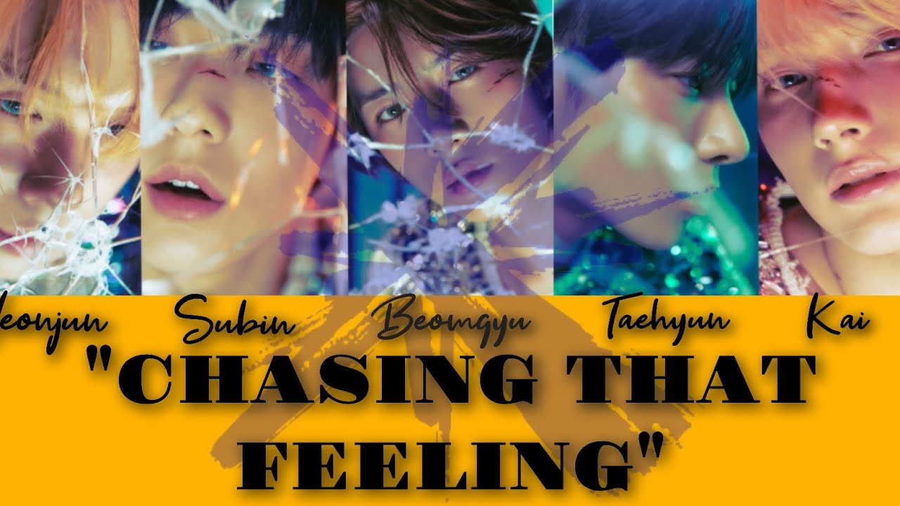 TXT - Chasing that feeling [Lyrics] - YouTube