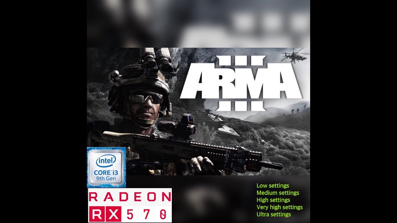 Arma 3 | Intel Core i3 9100f | 16GB RAM | RX570 8GB | - YouTube