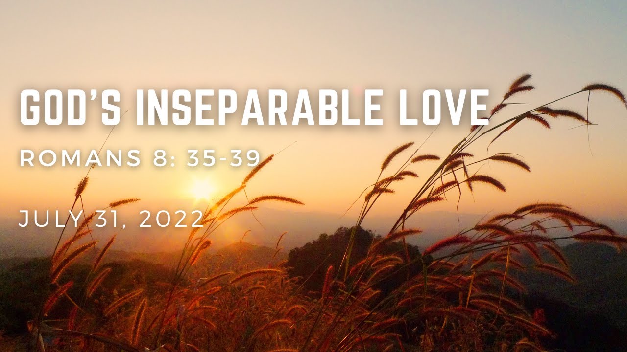073122 | God's Inseparable Love - YouTube
