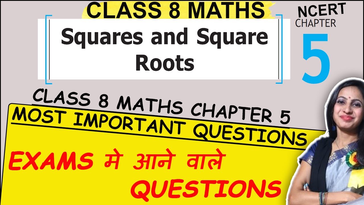 Squares and Square Roots | Class 8 Maths Chapter 5 Most Important ...