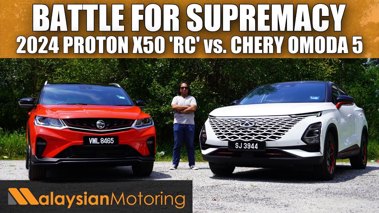 '24 PROTON X50 RC vs. Chery Omoda 5 – Race To The Top! | #HeadToHead ...