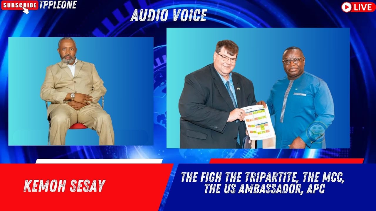 KEMOH SESAY PRESENTED HIS OWN VERSION OF THE MCC AND THE APC PARTY ...