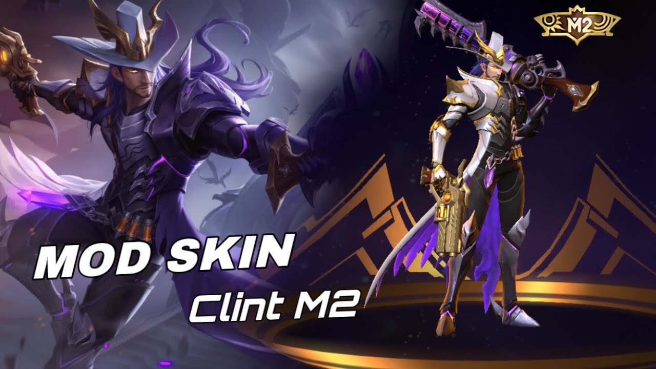 Mlbb | Mod Skin Clint M2 - Full Effect - YouTube