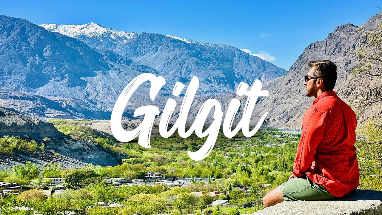 The Stunning Capital of Northern Pakistan | Gilgit - YouTube