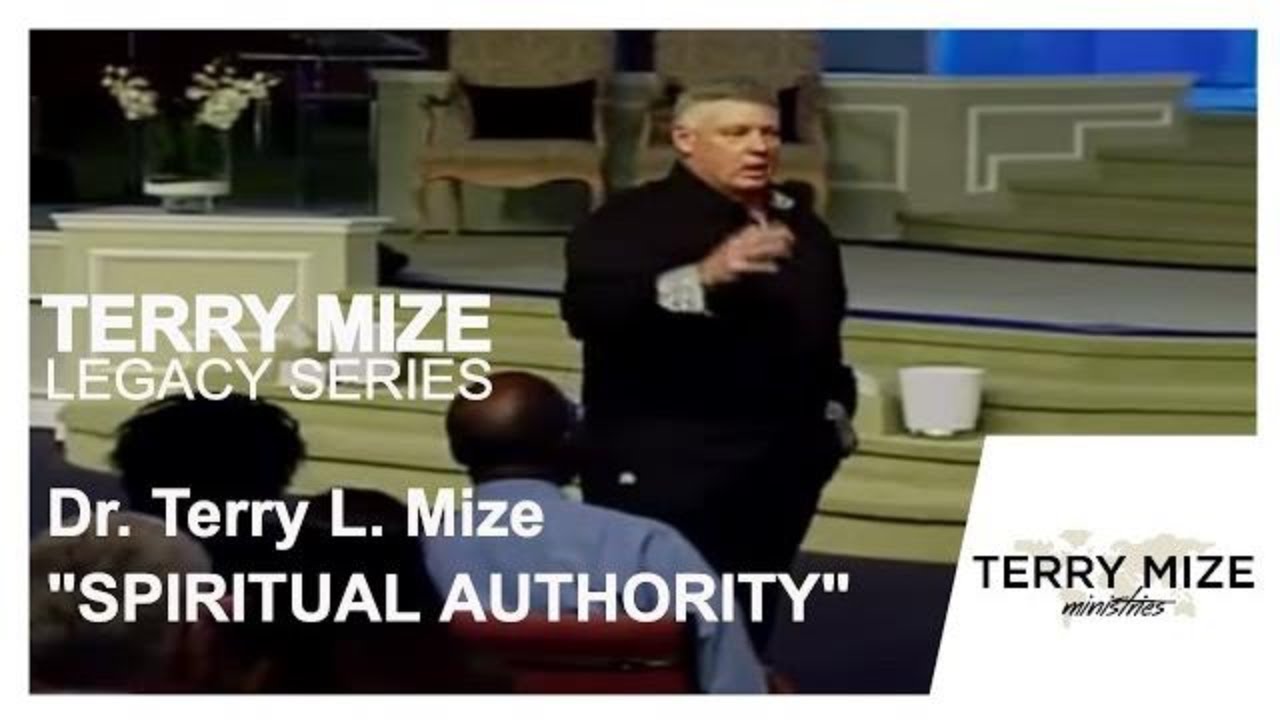 SPIRITUAL AUTHORITY - by Dr. Terry Mize, LIVE at Words of Life Church ...