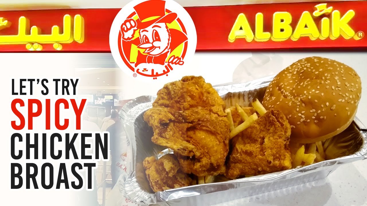 Most Famous Al Baik Spicy Chicken Broast- Full Menu Prices - Best Fast ...