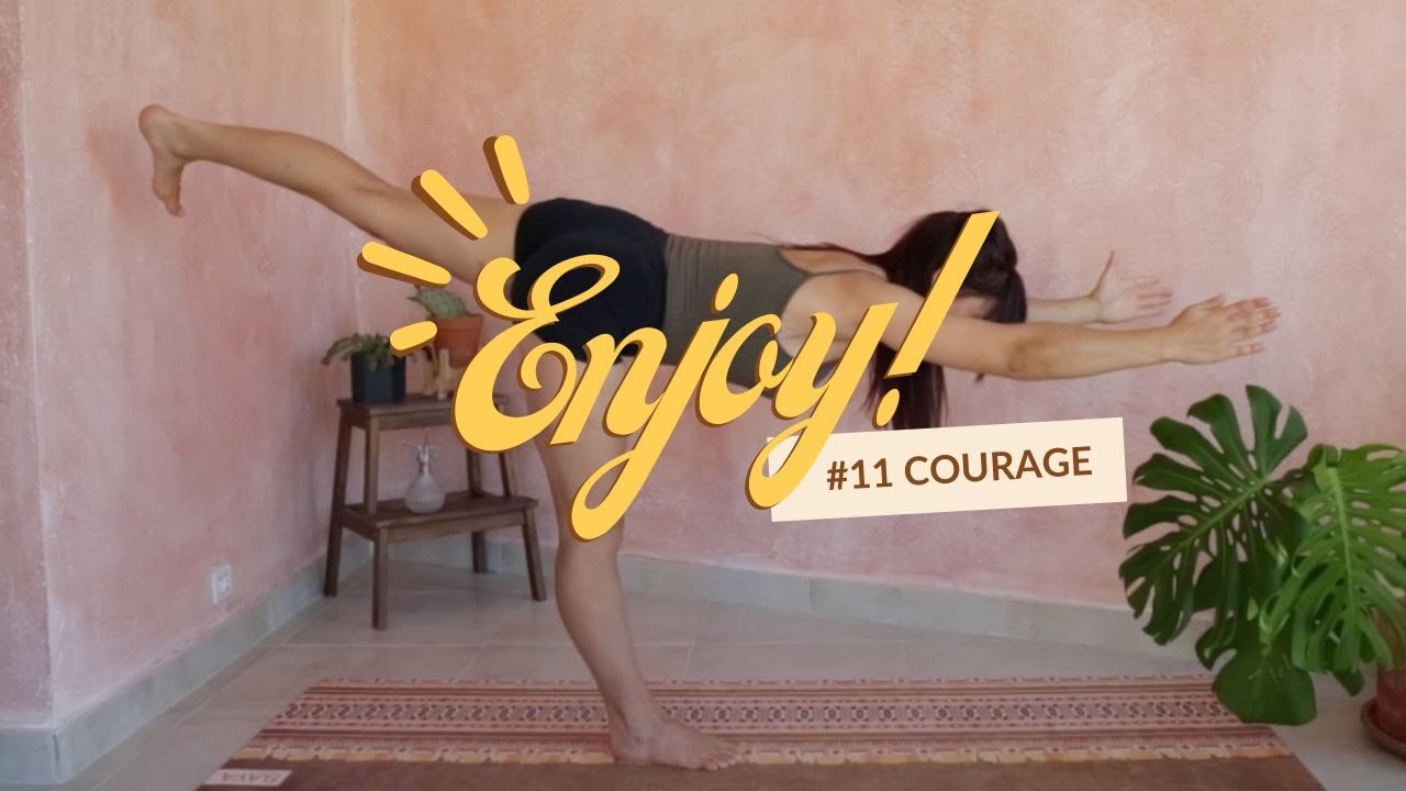 Enjoy #11 Courage - YouTube
