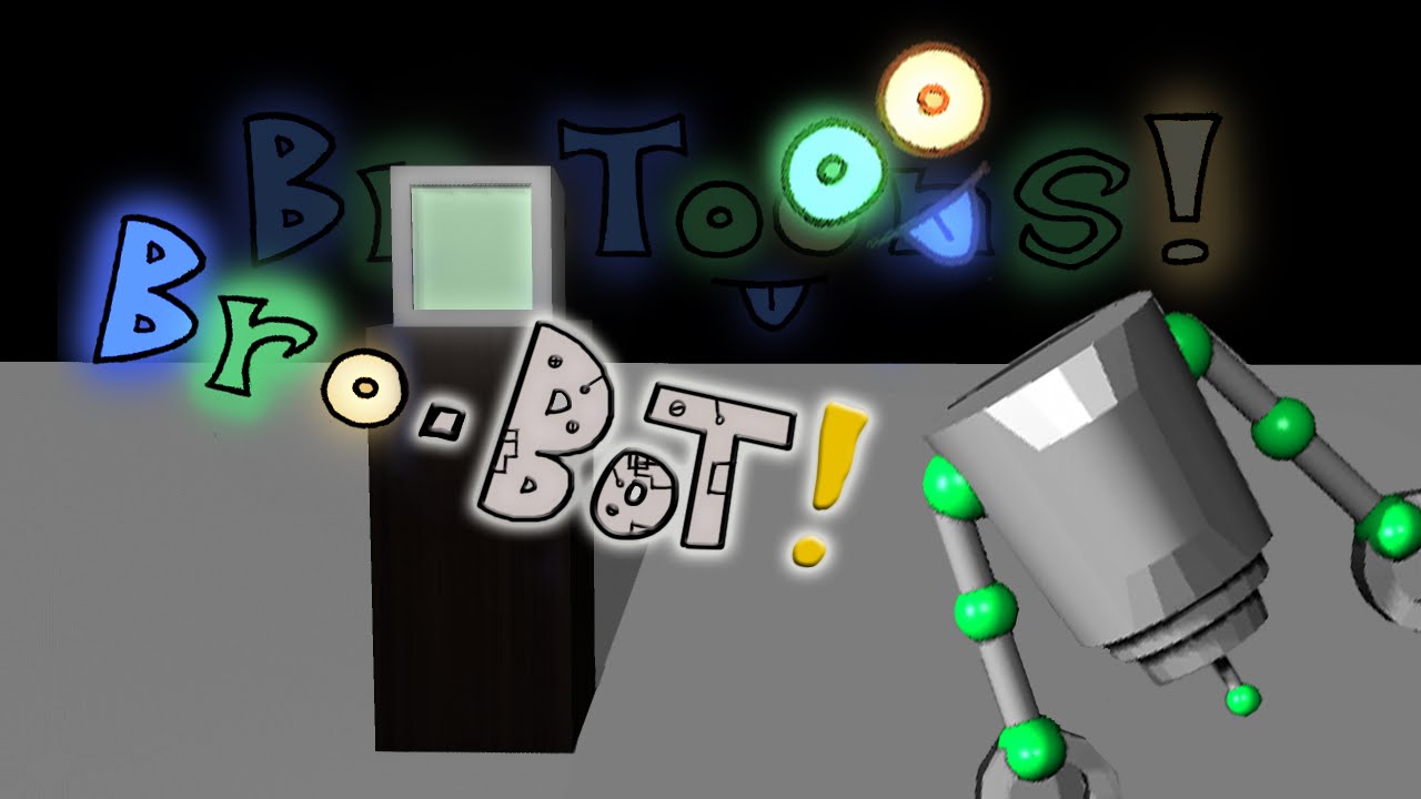 Bro-Bot! Ep 1 - YouTube