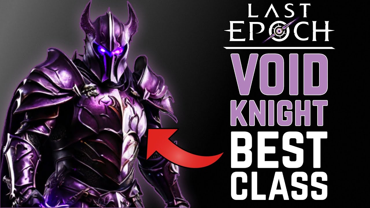 Making The BEST Void Knight! | Last Epoch Gameplay Live - YouTube