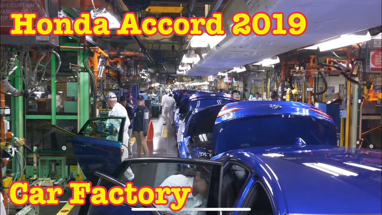Honda Accord 2019 Production - Manufacturing - Assembly Factory in ...