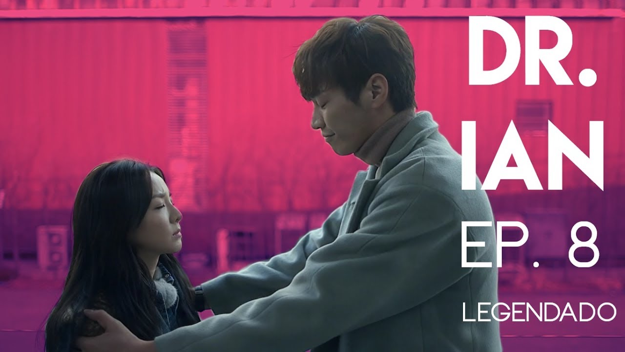 DR. IAN | EPISÓDIO 8 - LEGENDADO [PT-BR] - YouTube