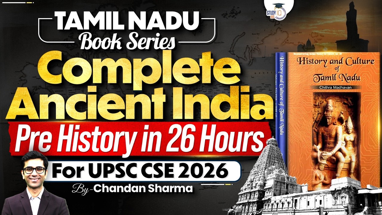 Complete Ancient History in 26 Hours | UPSC CSE 2026 | Tamil Nadu ...
