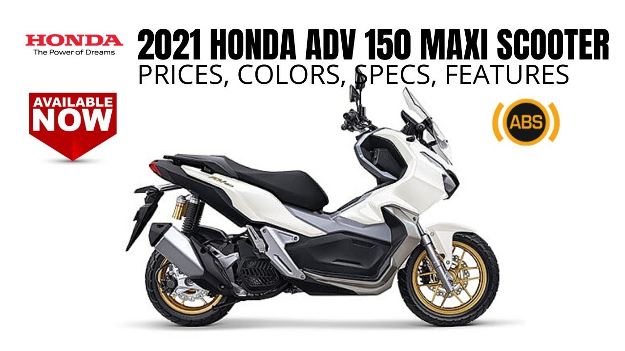 2021 Honda ADV 150 Maxi Scooter: Price, Colors, Specs, Features - YouTube