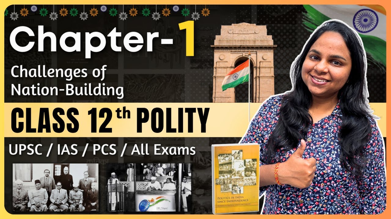 NCERT Class 12 Polity Chapter 1 | Challenges of Nation Building | Class ...