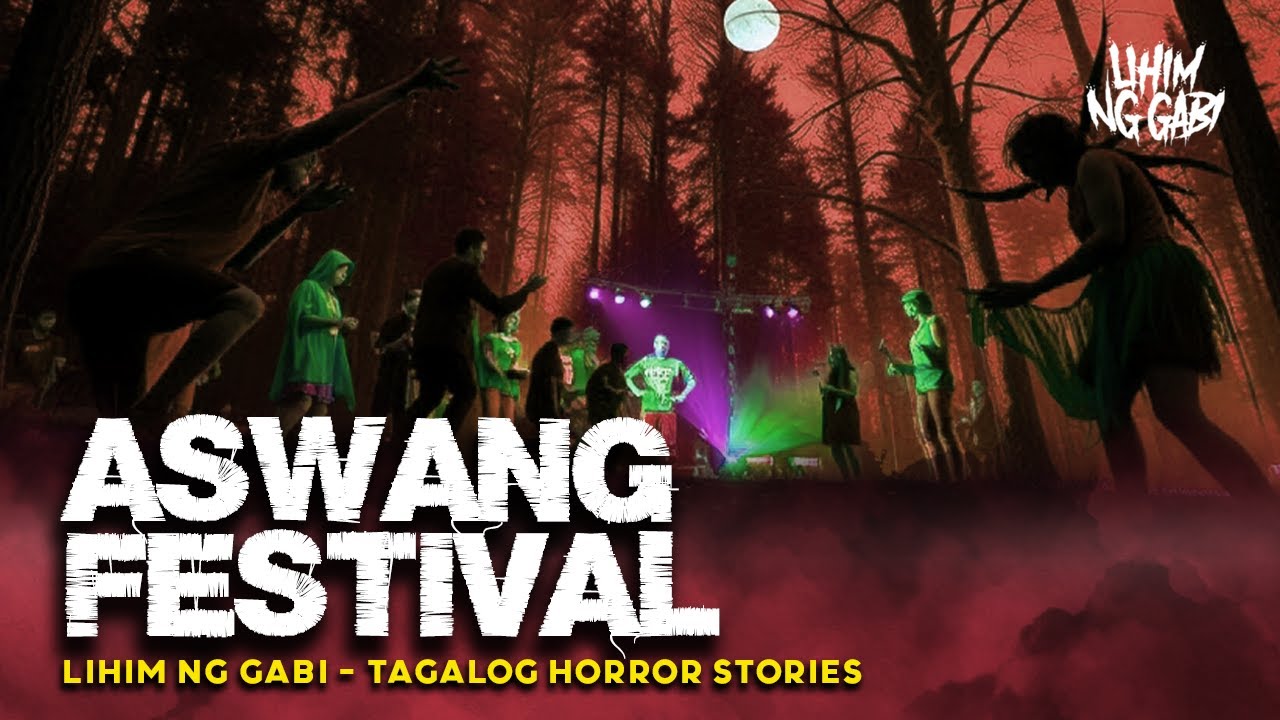 ASWANG FESTIVAL - LIHIM NG GABI (HORROR STORY) - YouTube