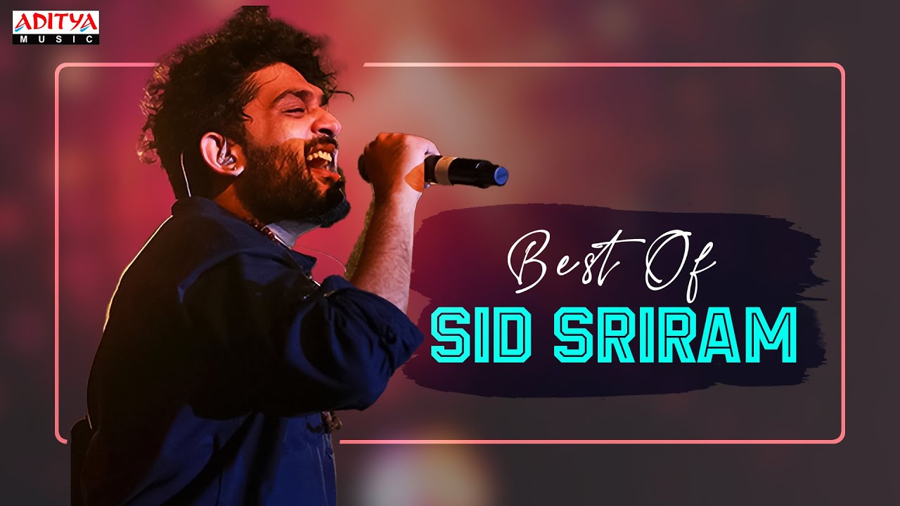 Best of Sid SriRam |Soulful Sid Sriram| Sid SriRam Top Telugu Songs ...