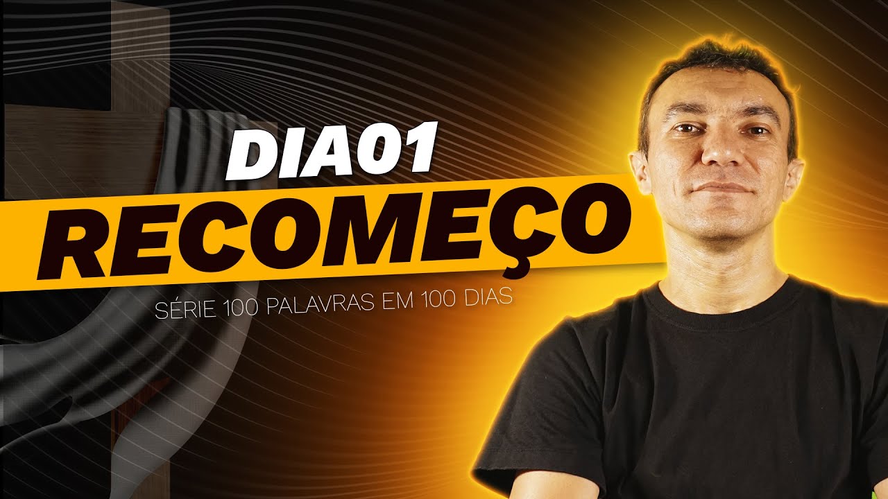DIA 01 — O segredo do recomeço que muda tudo! - YouTube