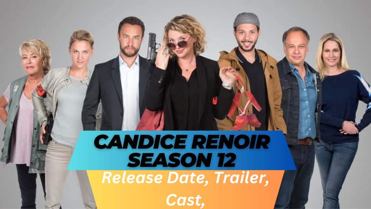 Candice Renoir Season 12 Release Date | Trailer | Cast | Expectation ...
