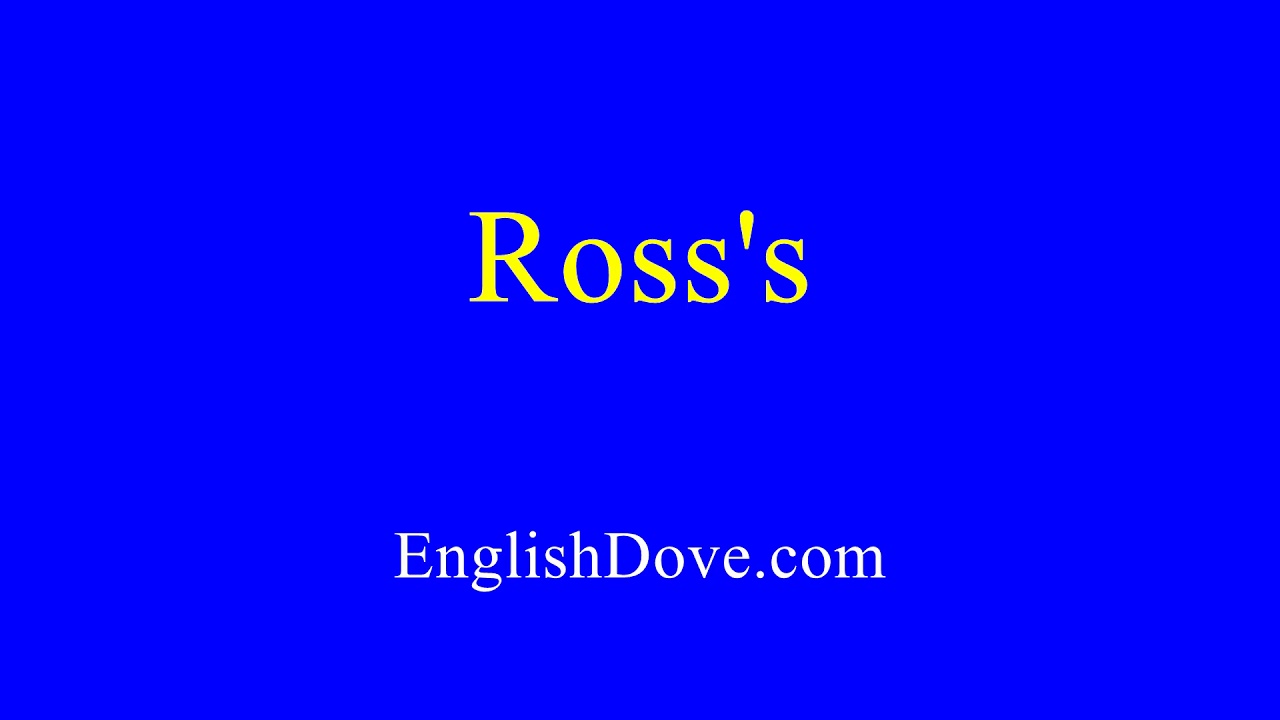 How to pronounce Ross's in American English. - YouTube