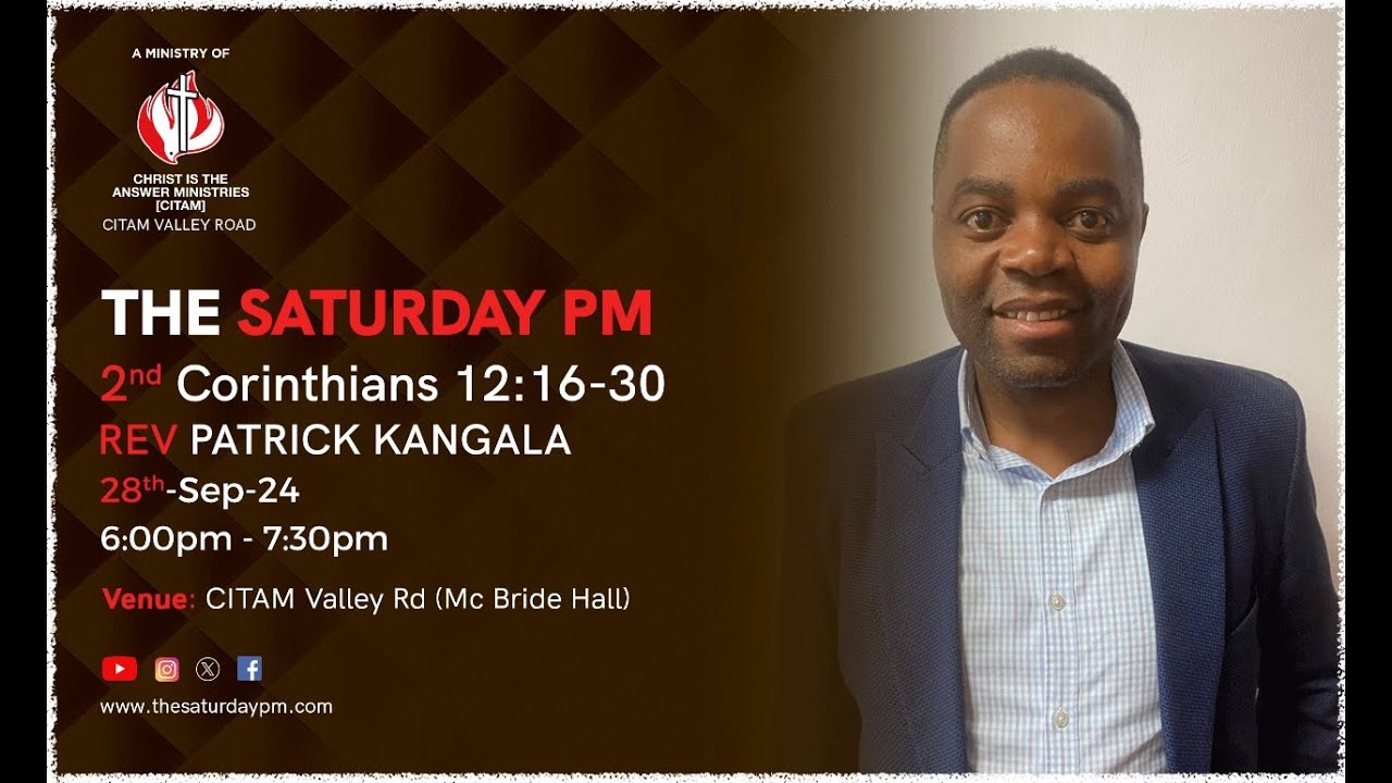 The Saturday PM || The Saturday PM || 2 Corinthians 12: 16-30 || Rev ...