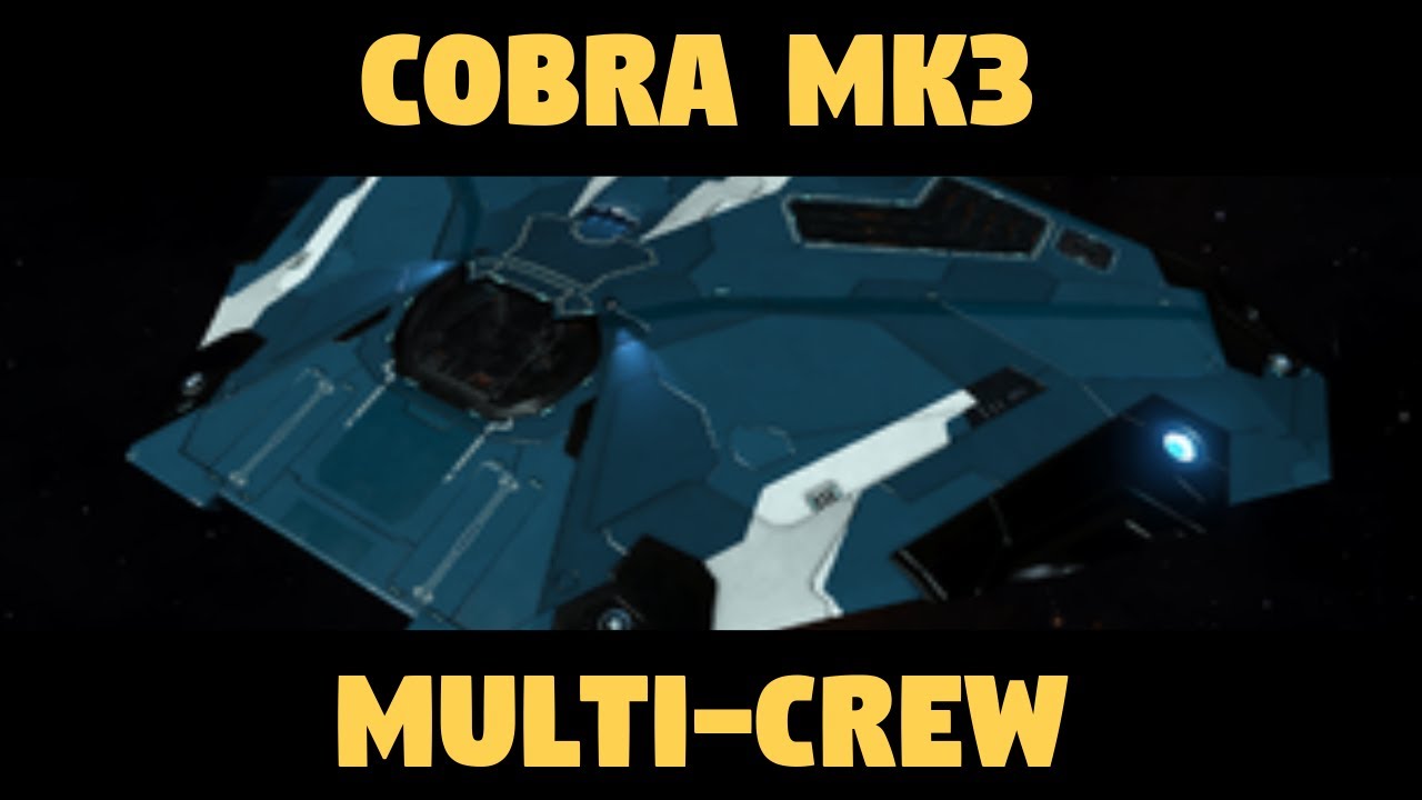 (2017) Elite Dangerous: Cobra Mk.3 Multi-Crew - YouTube