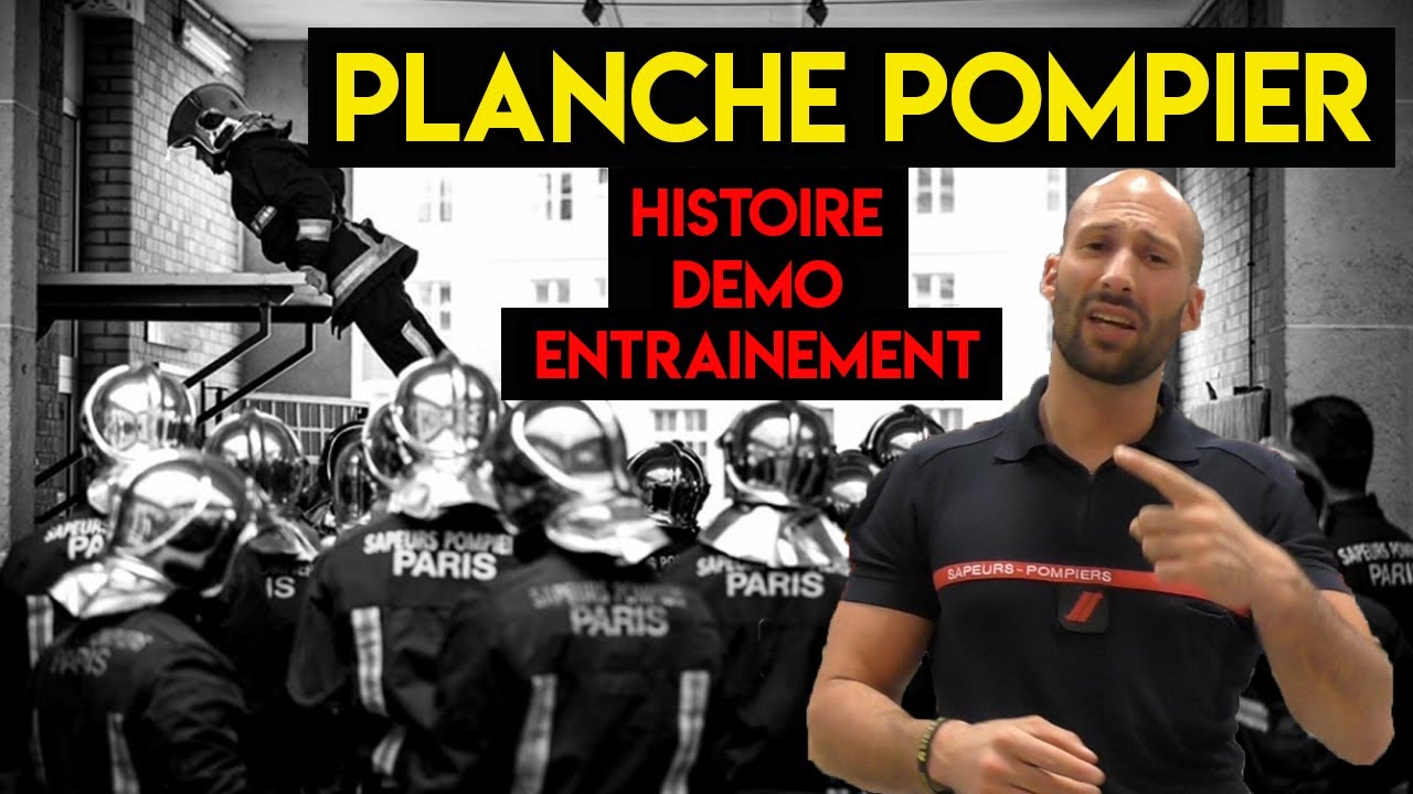 PLANCHE POMPIER ( histoire, démo et entrainement ) - YouTube