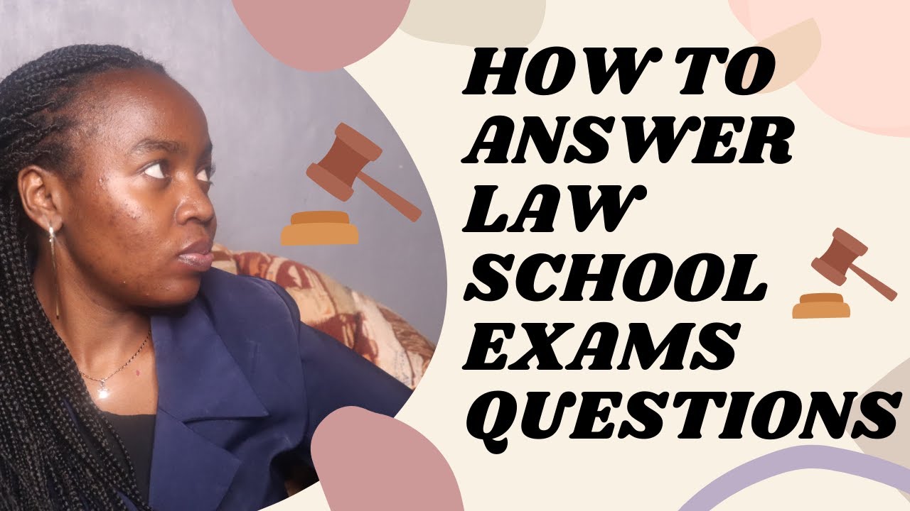 How to answer Law School Examination Questions - YouTube