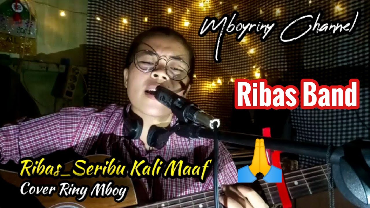 1000 x Maaf - Ribas Band || Cover Rini Sinaga @MboyRinyChannel - YouTube