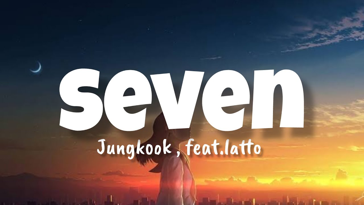 Jungkook feat.latto_seven song (lyrics) - YouTube